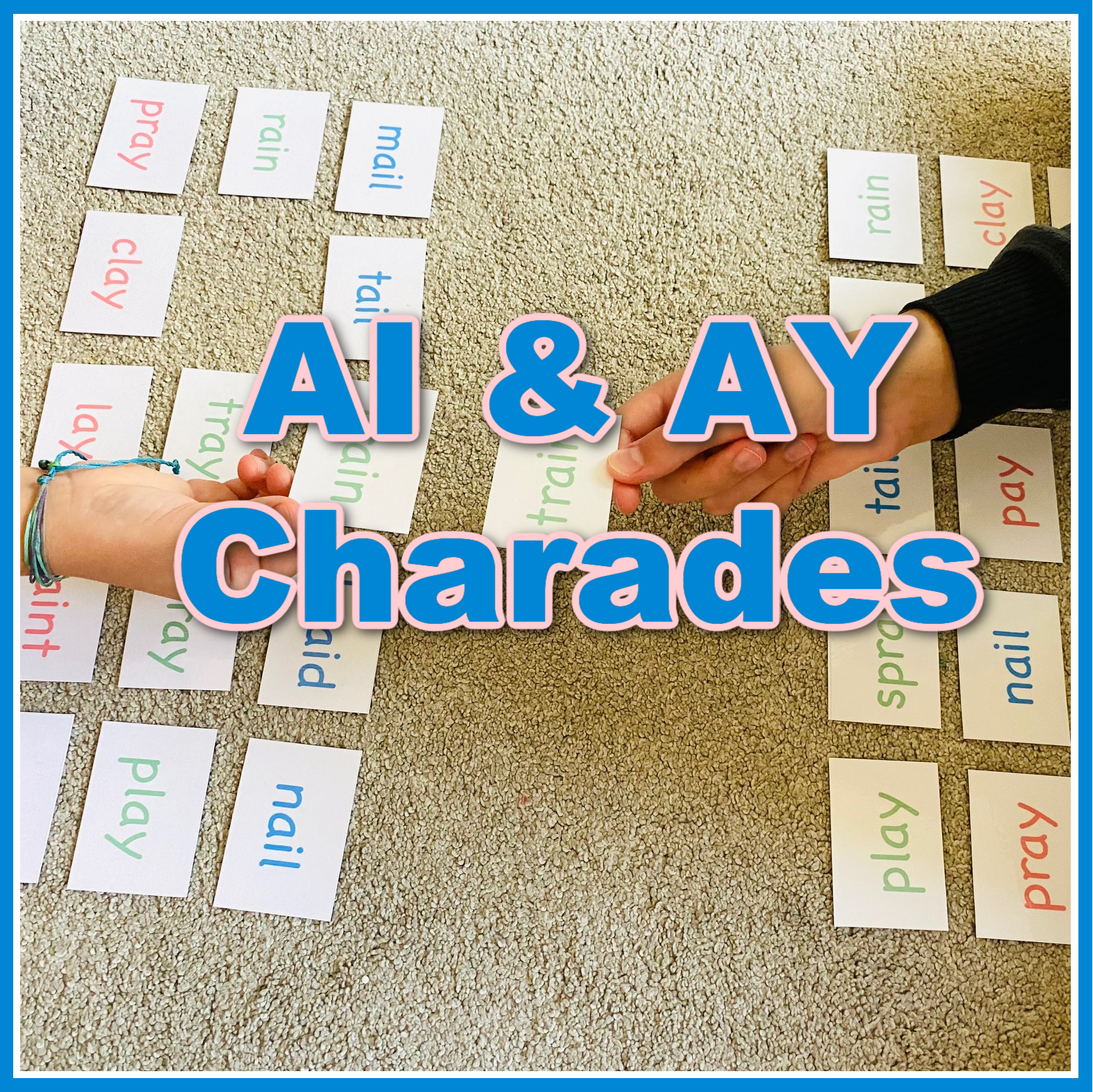Learn to Read AI AY Words with AI AY Charades - inlovewithlearning.com
